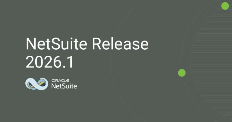 NetSuite 2026.1 Release: What’s New and Why It Matters